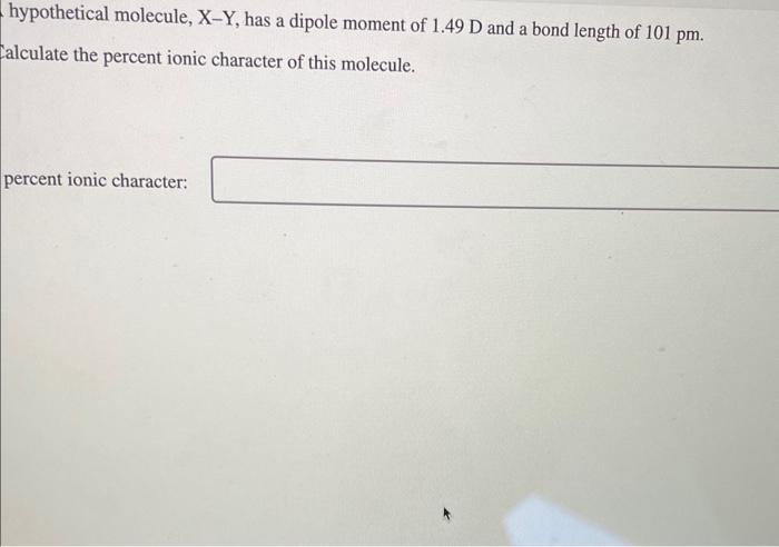 Solved hypothetical molecule, X−Y, has a dipole moment of | Chegg.com