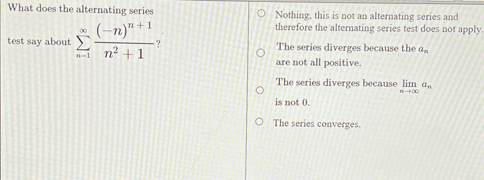 Solved What does the alternating series test say about | Chegg.com
