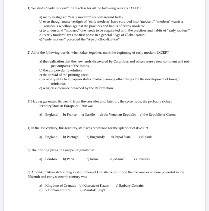 1) We study "early modern" in this class for all the | Chegg.com