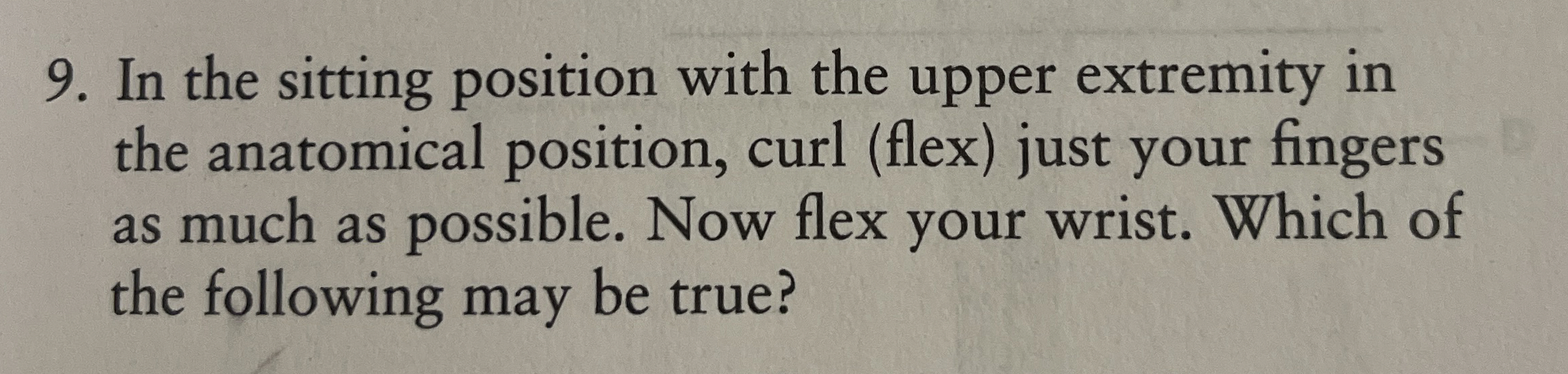 Solved In the sitting position with the upper extremity | Chegg.com