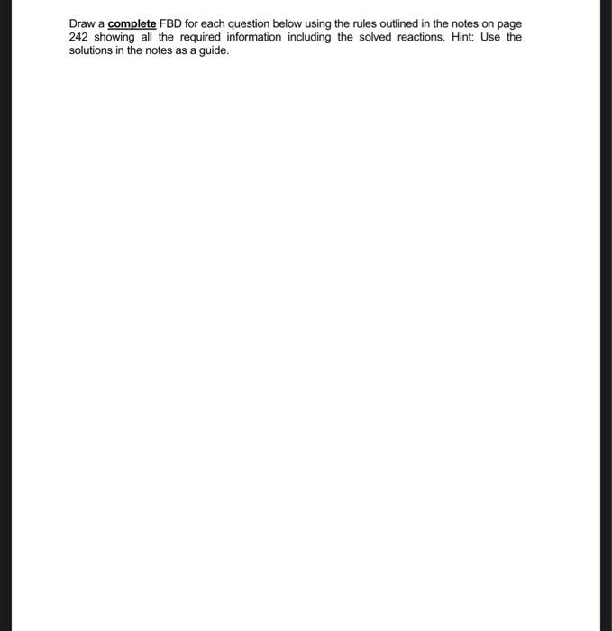 Solved Draw a complete FBD for each question below using the | Chegg.com