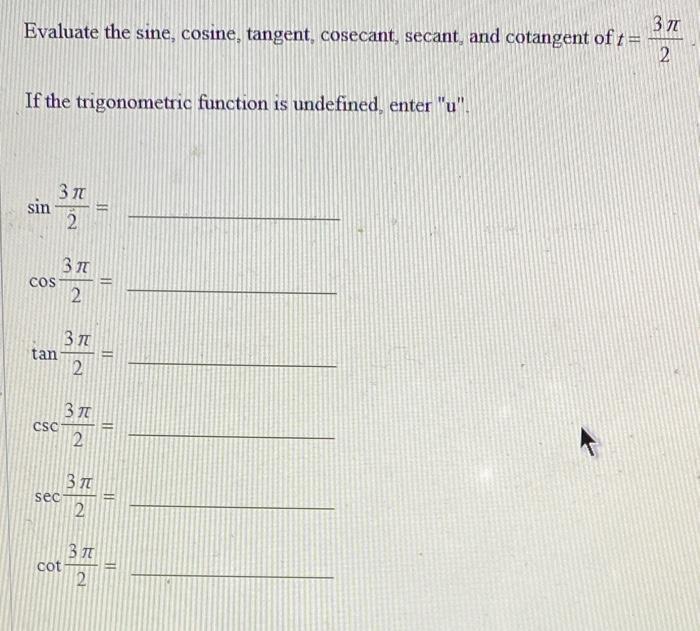 Solved Evaluate the sine, cosine, tangent, cosecant, secant, | Chegg.com