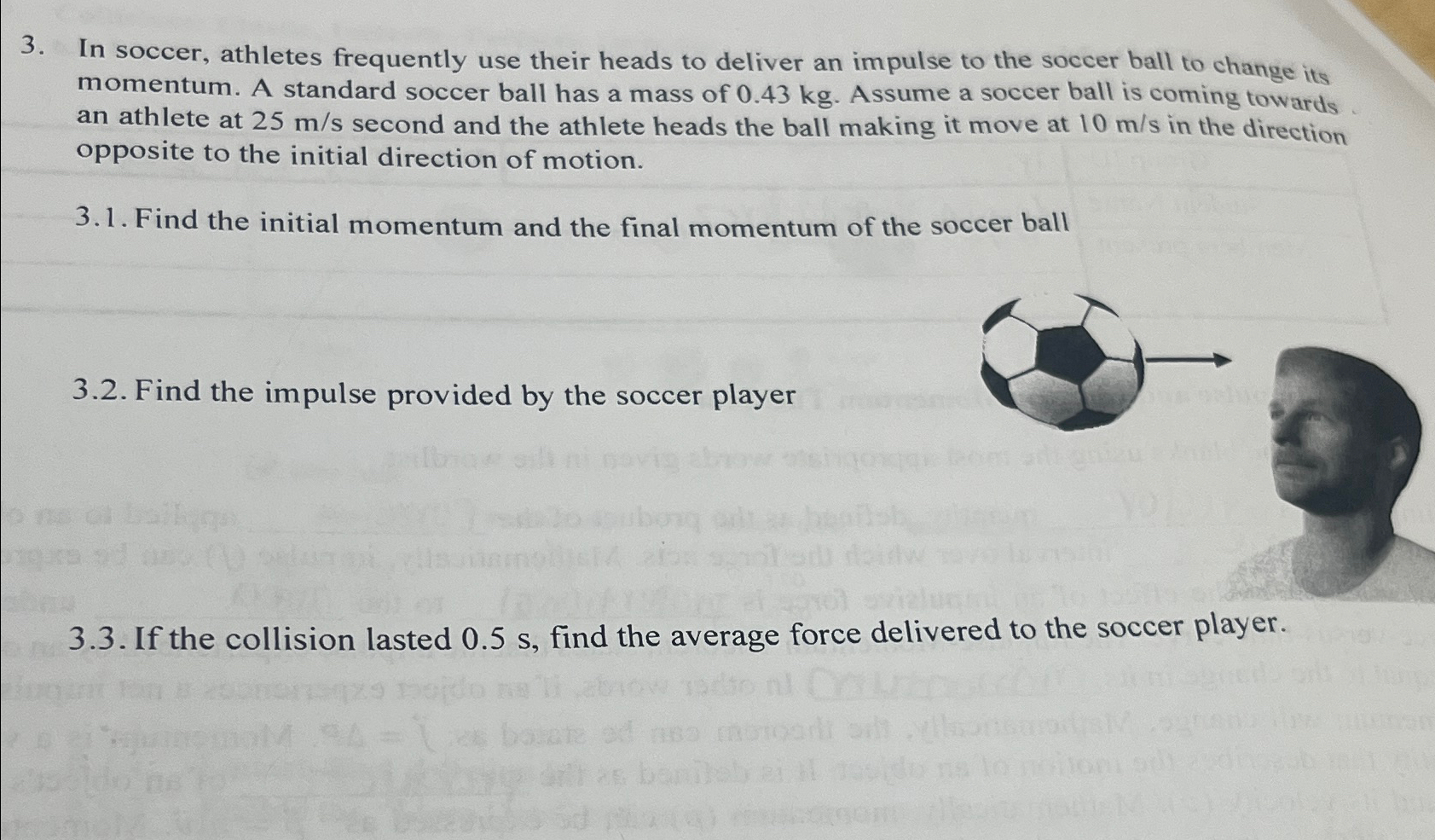 Solved In soccer, athletes frequently use their heads to | Chegg.com