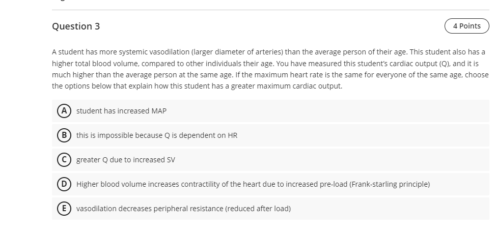 Solved Question 3A student has more systemic vasodilation | Chegg.com