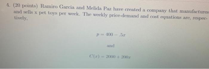 Solved 4. (20 points) Ramiro Garcia and Melida Paz have | Chegg.com