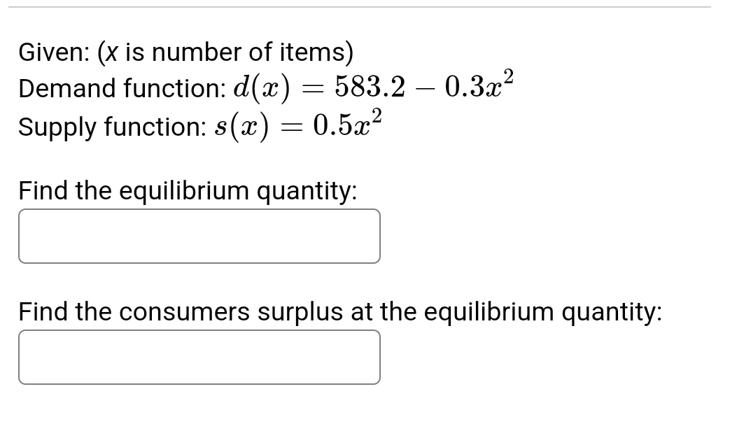 Solved Given: ( x ﻿is number of items)Demand function: | Chegg.com