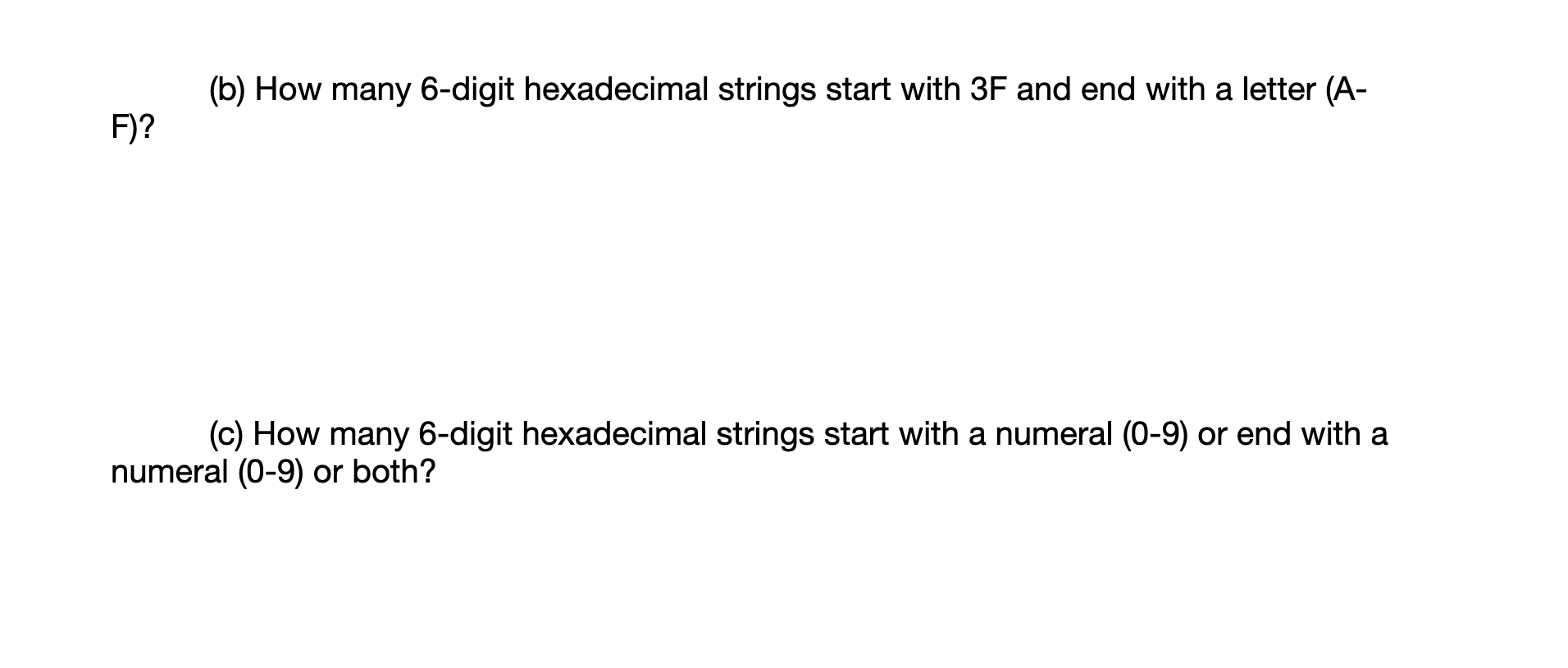Solved F)?(b) ﻿How many 6-digit hexadecimal strings start | Chegg.com
