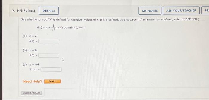 Solved 9. [-/3 Points] Say whether or not f(x) is defined | Chegg.com