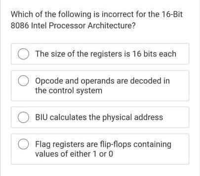 Solved Which of the following is incorrect for the 16-Bit | Chegg.com