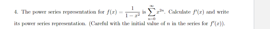 Solved The power series representation for f(x)=11-x2 ﻿is | Chegg.com