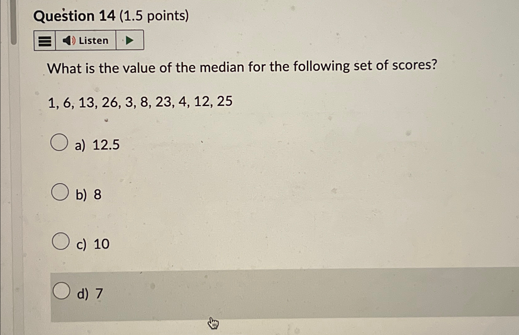Question 14 (1.5 ﻿points)What is the value of the | Chegg.com