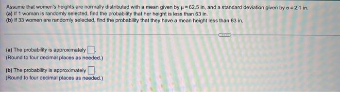 Solved Assume that women's heights are normally distributed | Chegg.com