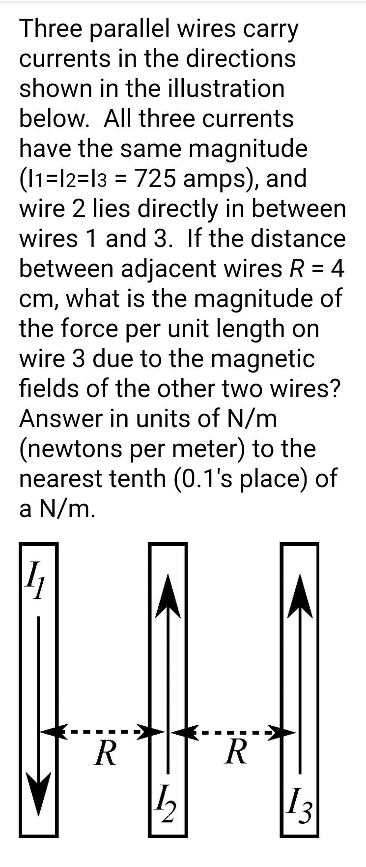 Solved Three parallel wires carry currents in the directions | Chegg.com