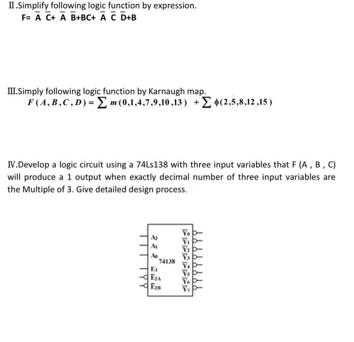 Solved II.Simplify following logic function by expression. | Chegg.com Solved II.Simplify following logic function by expression. | Chegg.com