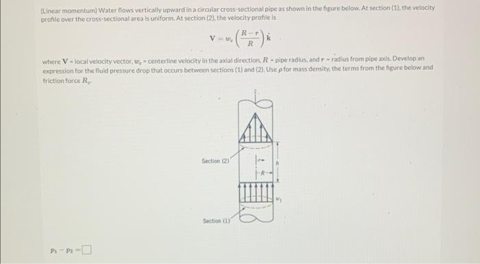 Solved V- Linear momentum) Water flows vertically upward in | Chegg.com