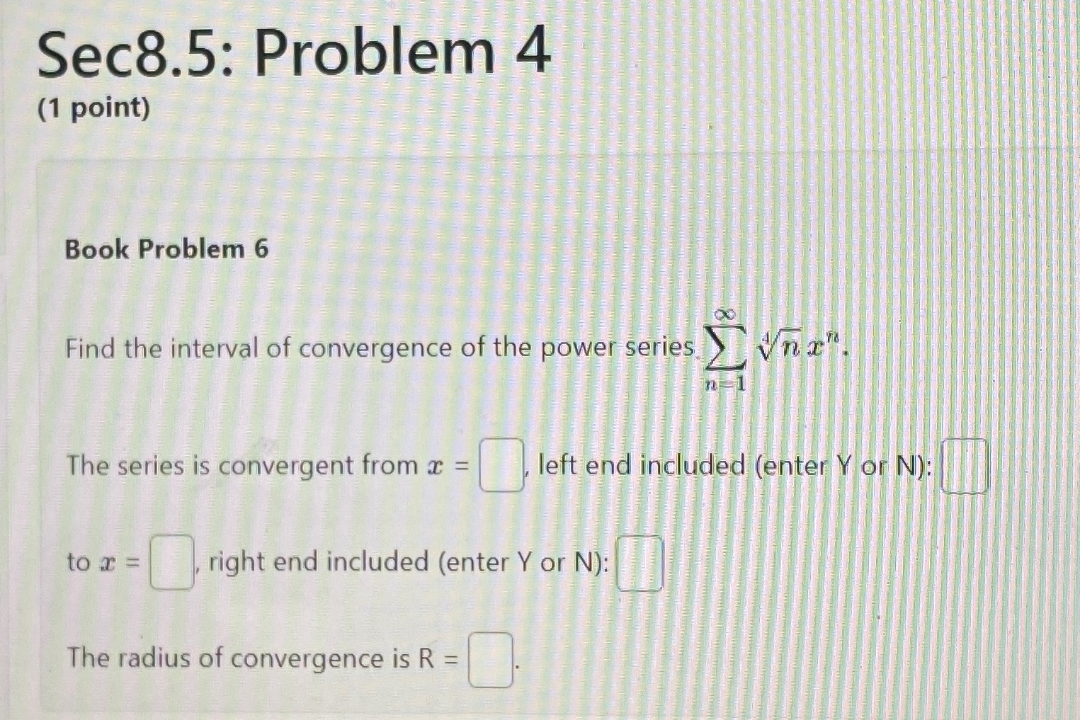 Sec8.5: Problem 4(1 ﻿point)Book Problem 6Find the | Chegg.com