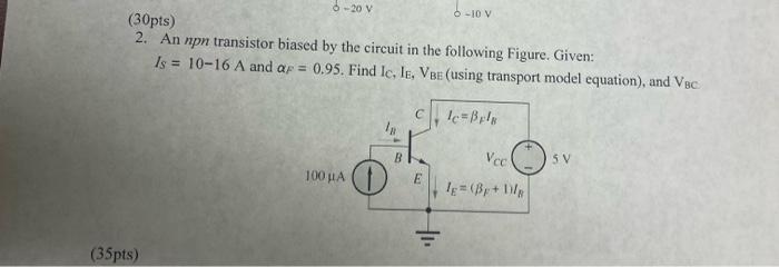Solved 2. An npn transistor biased by the circuit in the | Chegg.com