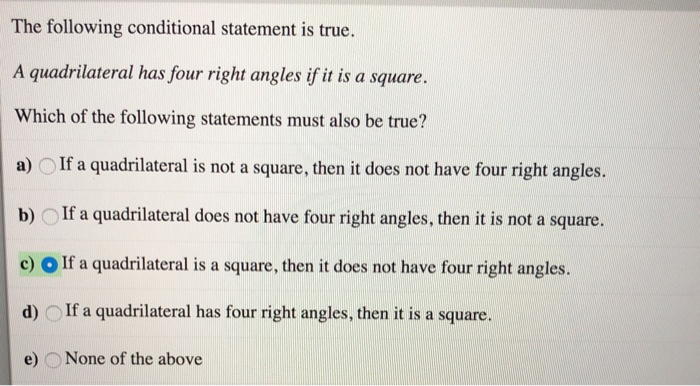 Solved The following conditional statement is true. A | Chegg.com