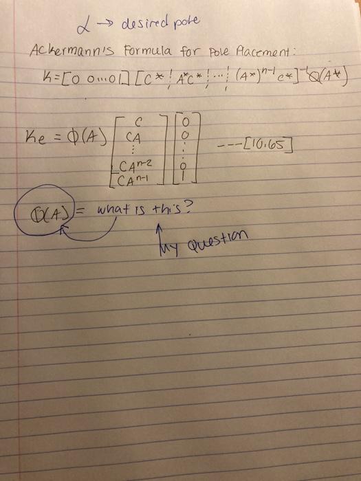 Solved I desired pole Ackermann's Formula for Pole | Chegg.com