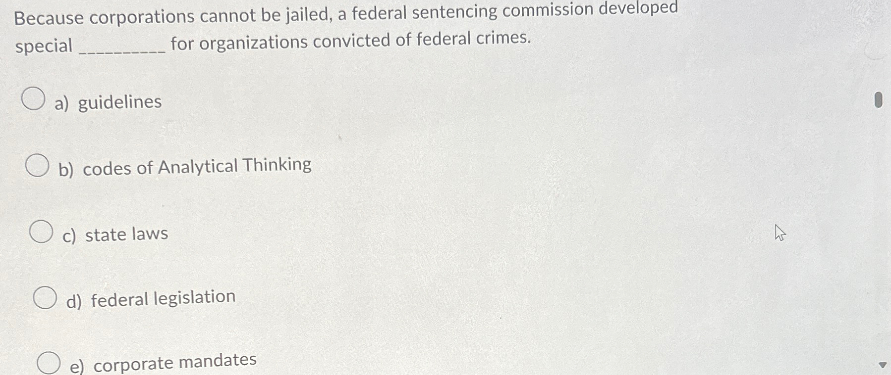 Solved Because corporations cannot be jailed, a federal | Chegg.com
