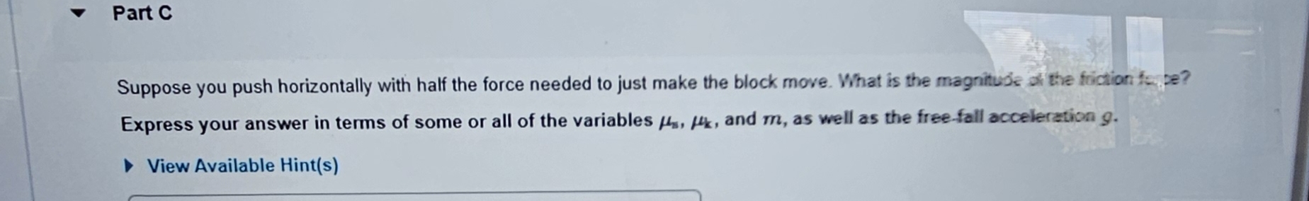 Solved Part CSuppose you push horizontally with half the | Chegg.com