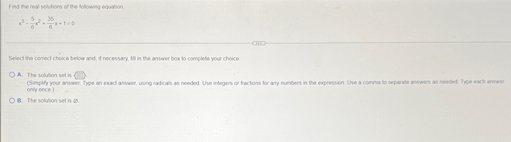 Solved Find the real solutions of the following | Chegg.com