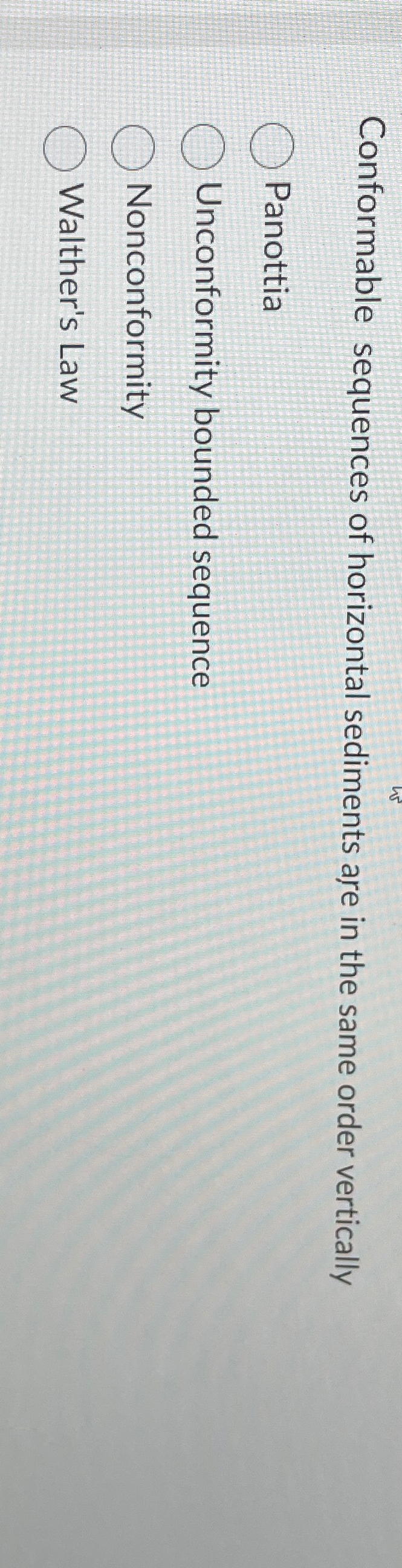 Solved Conformable sequences of horizontal sediments are in | Chegg.com