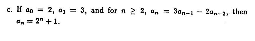 Solved c. If a0=2,a1=3, and for n≥2,an=3an−1−2an−2, then | Chegg.com