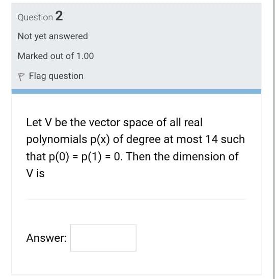 Solved Let V be the vector space of all real polynomials | Chegg.com