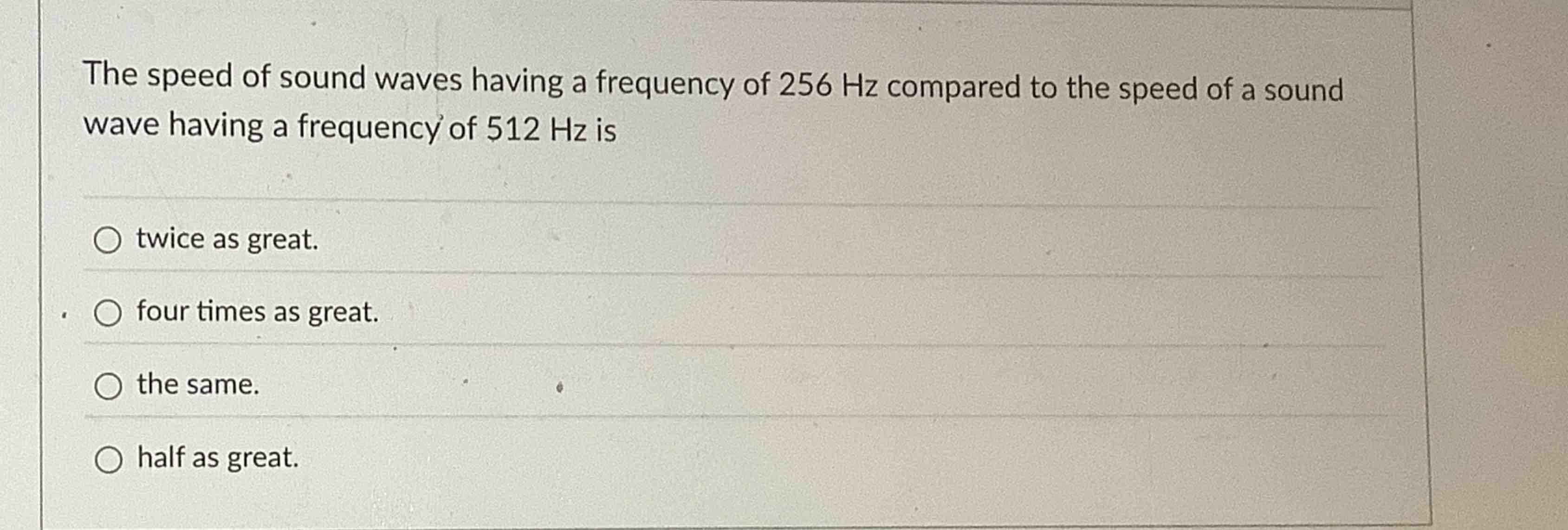 Solved The speed of sound waves having a frequency of 256 | Chegg.com