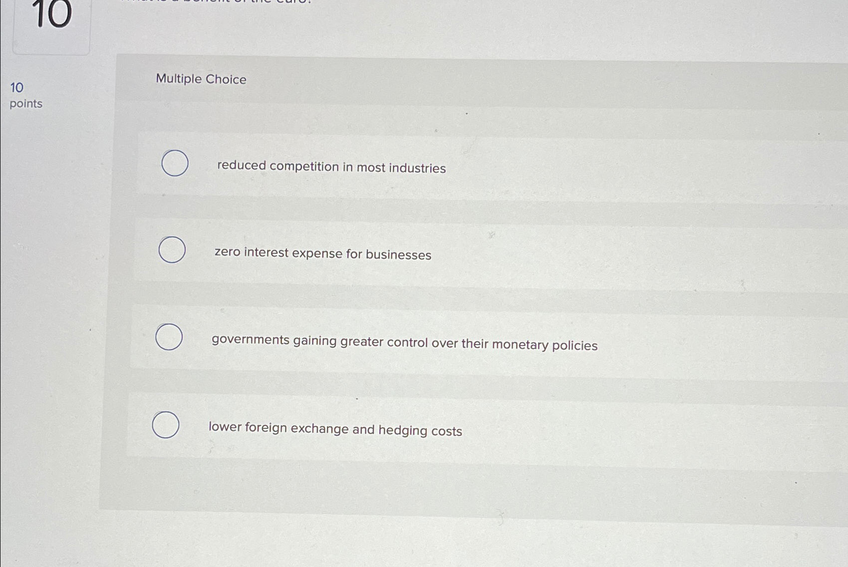 Solved 10Multiple Choicereduced competition in most | Chegg.com