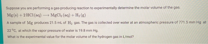 Solved Suppose you are performing a gas-producing reaction | Chegg.com