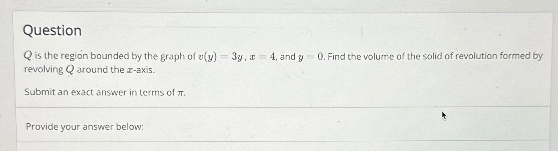 Solved QuestionQ ﻿is the region bounded by the graph of | Chegg.com