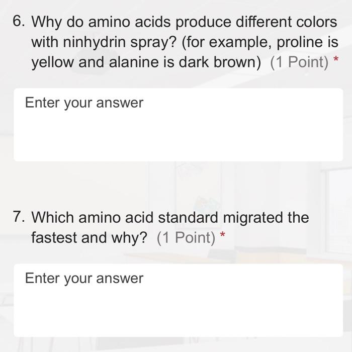 Solved 6. Why do amino acids produce different colors with | Chegg.com