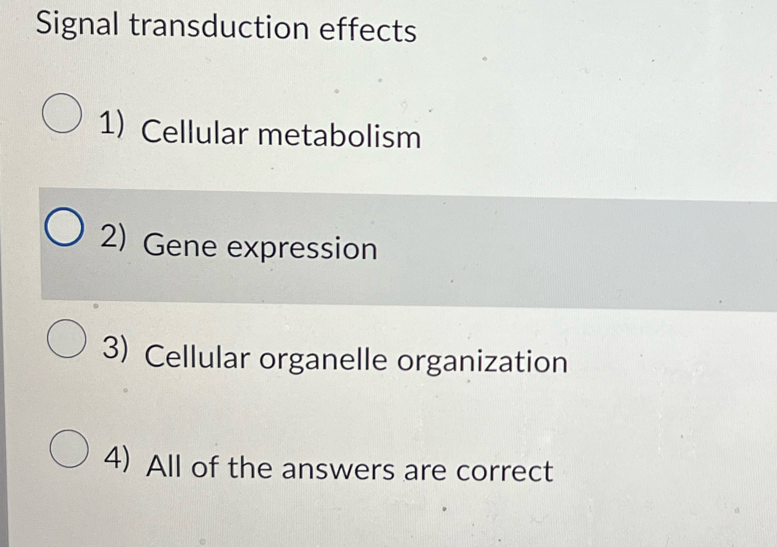 Solved Signal transduction effectsCellular metabolismGene | Chegg.com