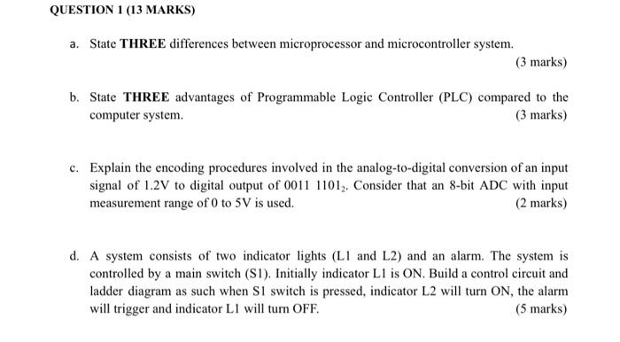 Solved QUESTION 1 (13 MARKS) a. State THREE differences | Chegg.com