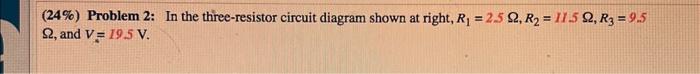 Solved (24\%) Problem 2: In the three-resistor circuit | Chegg.com