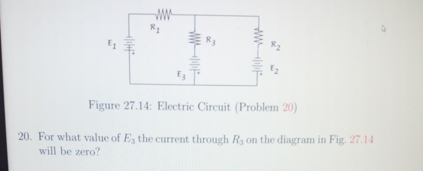 Solved Figure 27.14: Electric Circuit (Problem 20) 20. For | Chegg.com