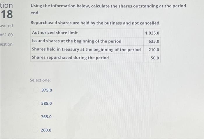 Solved tion 18 wered of 1.00 estion Using the information | Chegg.com