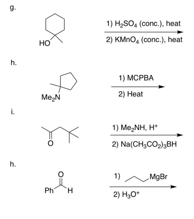 Solved g. 1) H2SO4 (conc.), heat HO 2) KMnO4 (conc.), heat | Chegg.com