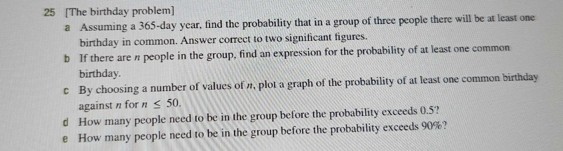 Solved 25 [The birthday problem]a Assuming a 365 -day year, | Chegg.com