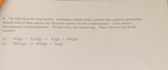 Solved 4. The following two step reaction mechanism contains | Chegg.com