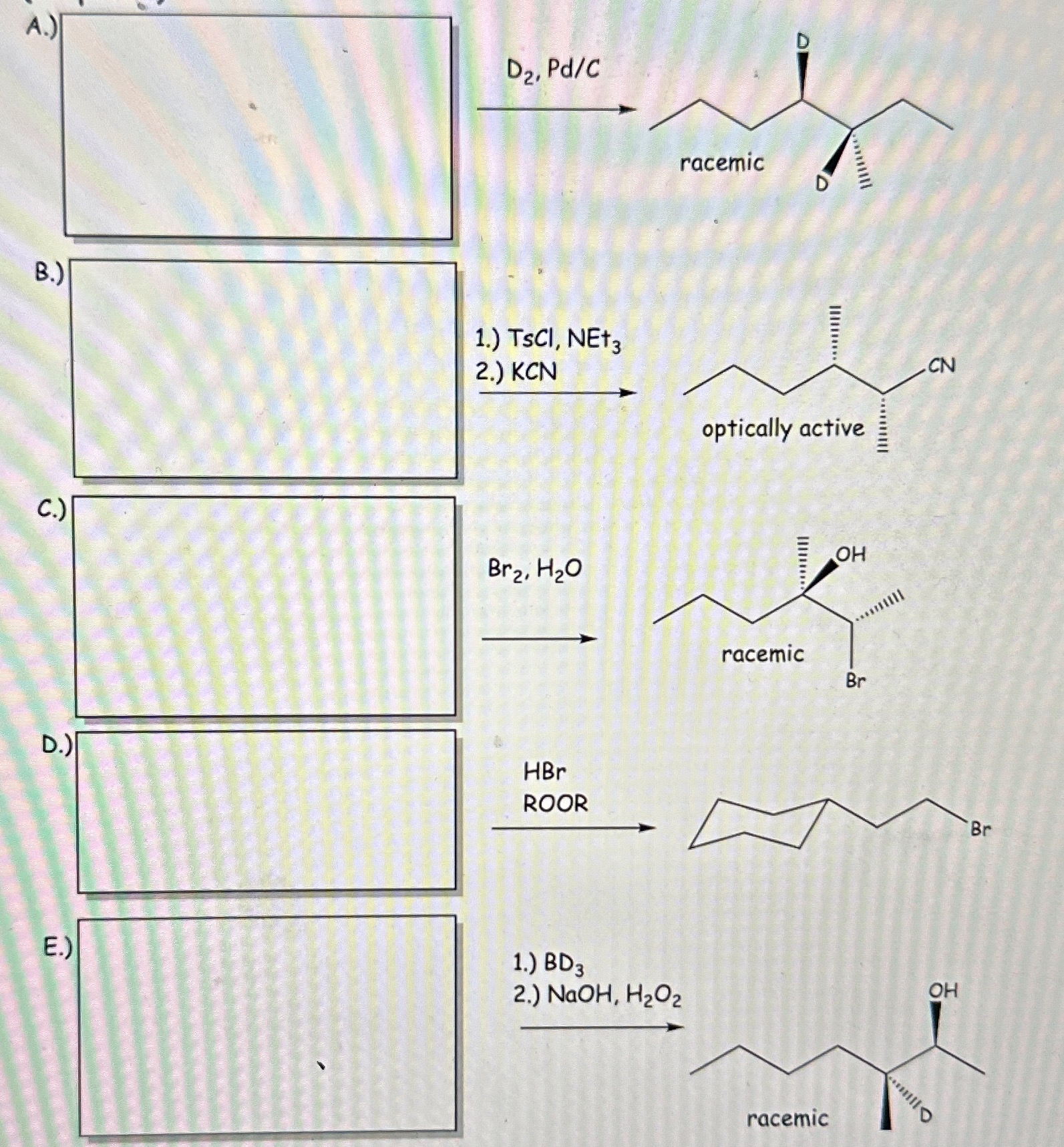 complete these reactions and if chiral indicate if it | Chegg.com