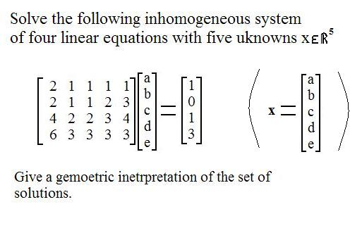 Solved Solve the following inhomogeneous system of four | Chegg.com