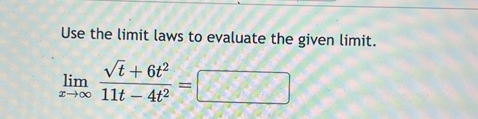 Solved Use the limit laws to evaluate the given | Chegg.com