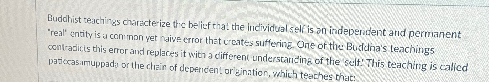 Solved Buddhist teachings characterize the belief that the | Chegg.com