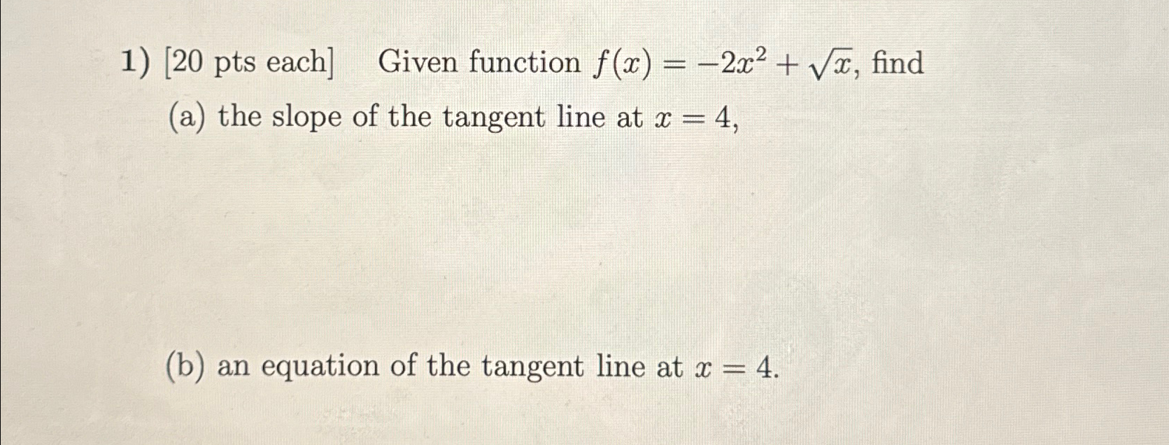 Solved Given function f(x)=-2x2+x2, ﻿find an equation of the | Chegg.com