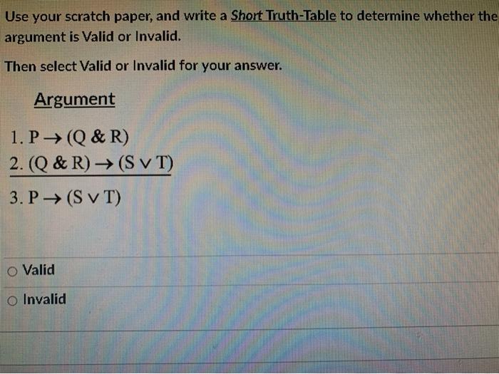 Solved Use your scratch paper, and write a Short Truth-Table | Chegg.com