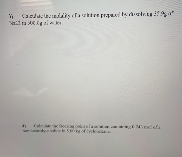 Solved 3) Calculate the molality of a solution prepared by | Chegg.com