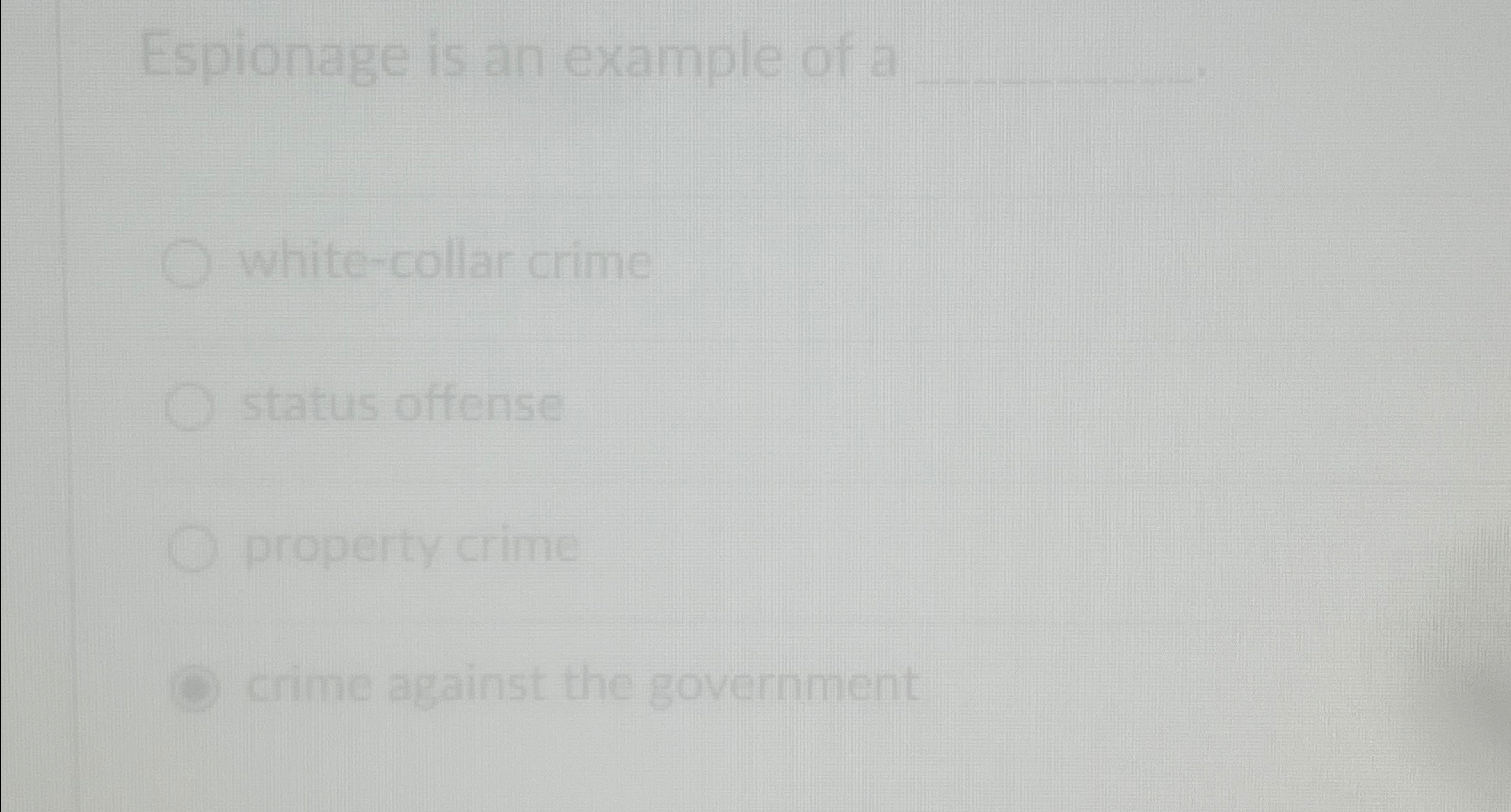 Solved Espionage is an example of awhite-collar crimestatus | Chegg.com